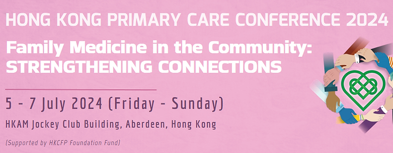 Hong Kong Primary Care Conference 2024 - Family Medicine in the ... Hong Kong Primary Care Conference 2024 - Family Medicine in the ...